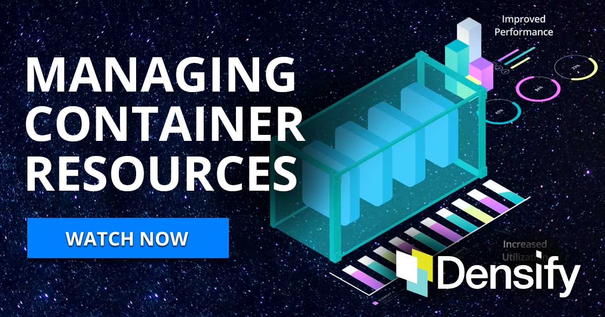 Managing Container Resources For Cost And Performance Cloud Infrastructure Management